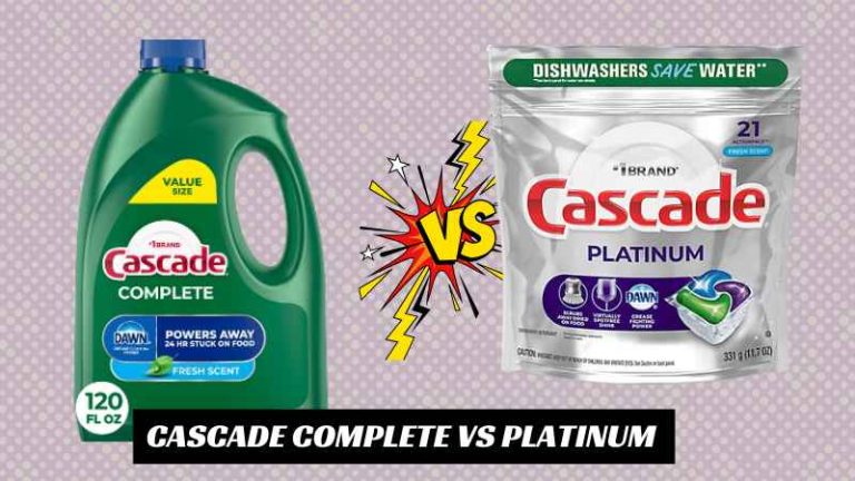 Cascade Complete vs Platinum: Which Dishwasher Pod Better? - KitchVS
